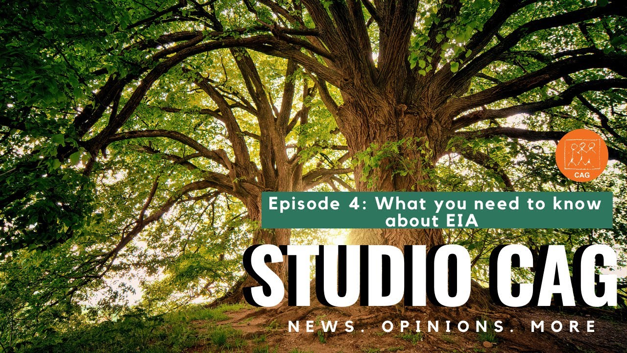STUDIO CAG: Episode 4 - What you need to know about EIA? - YouTube