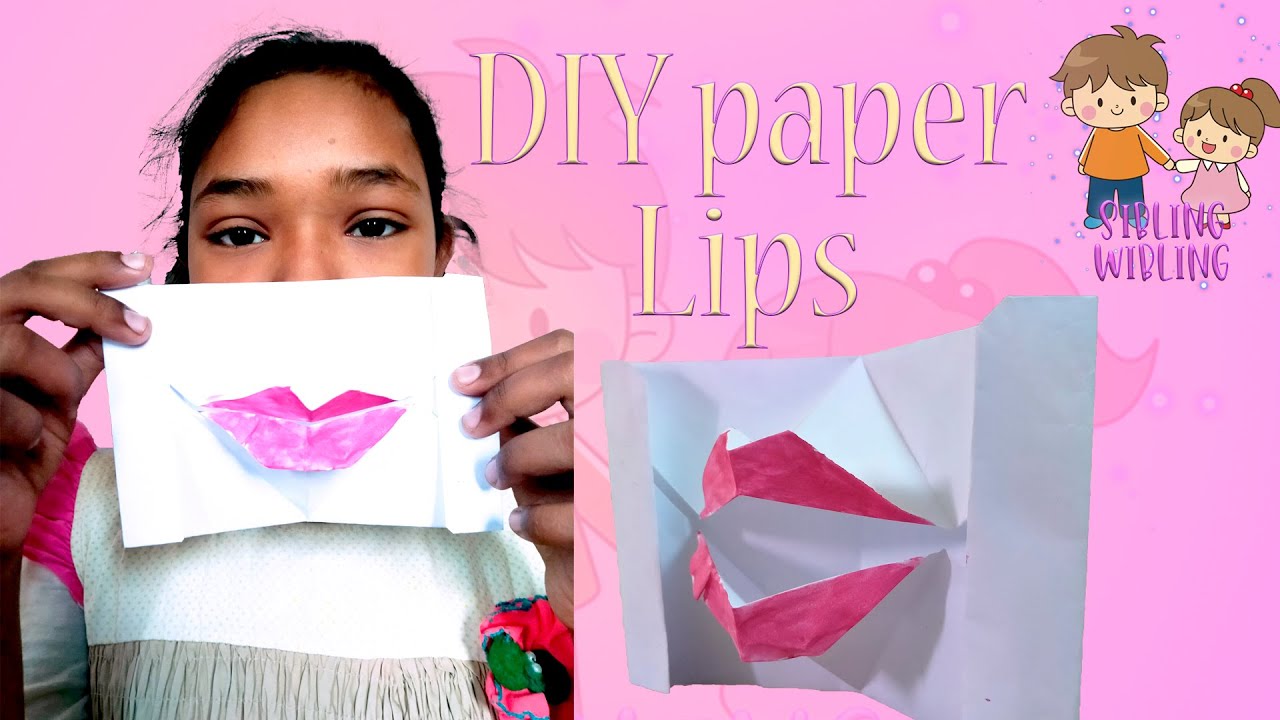 How to make Paper Lips at home | SiblingWbiling - YouTube