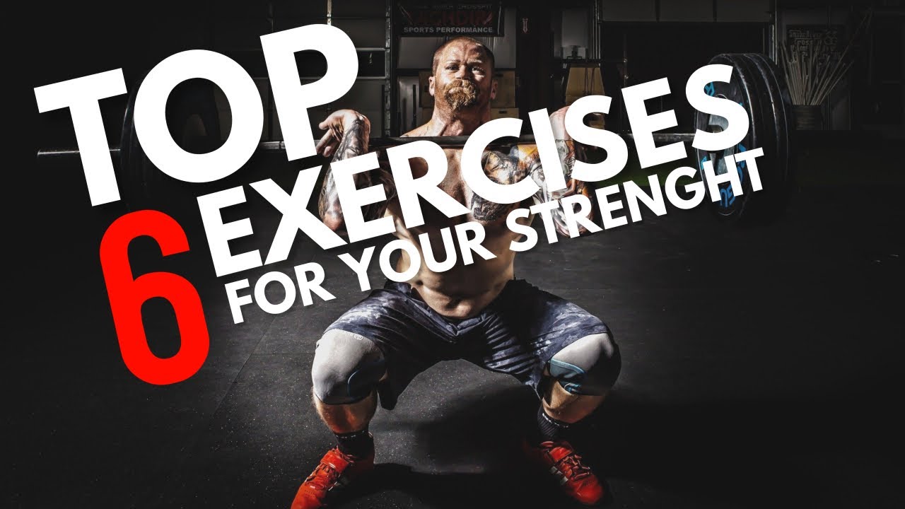Top 6 Exercises to Increase Your Strength | Build Muscle and Power ...