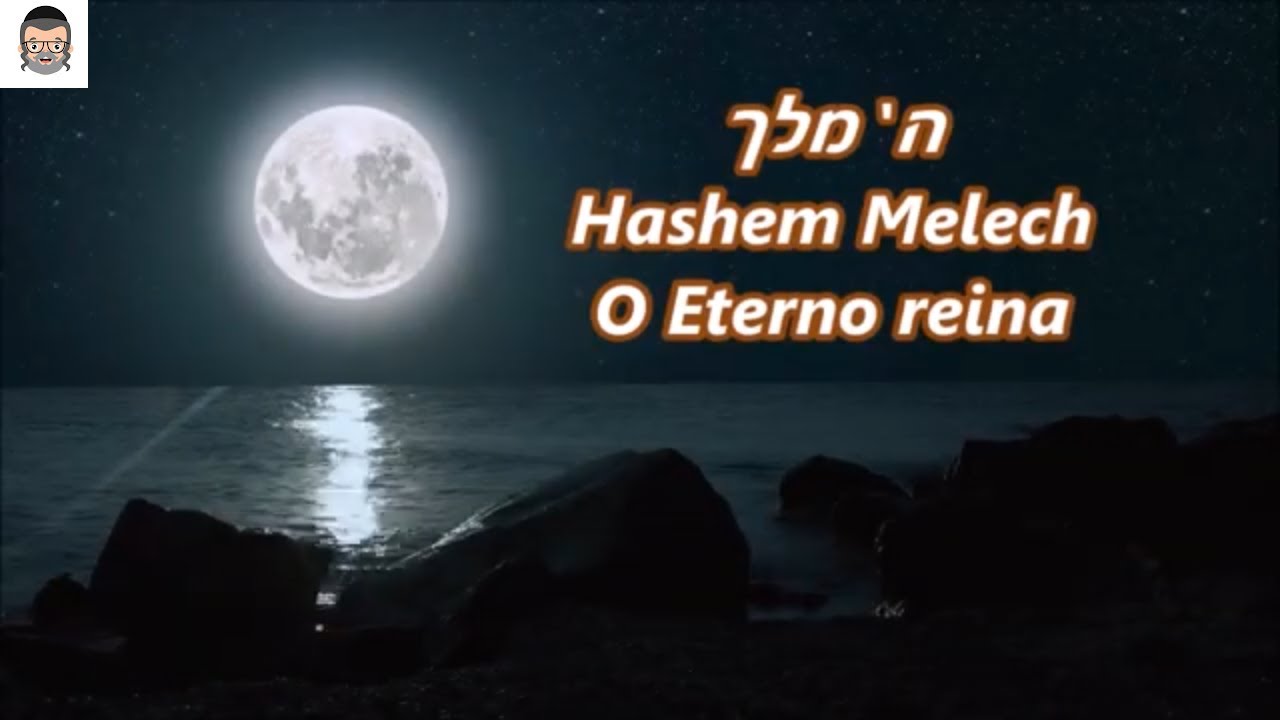 Hashem Melech - O Eterno reina - Haim Israel - YouTube
