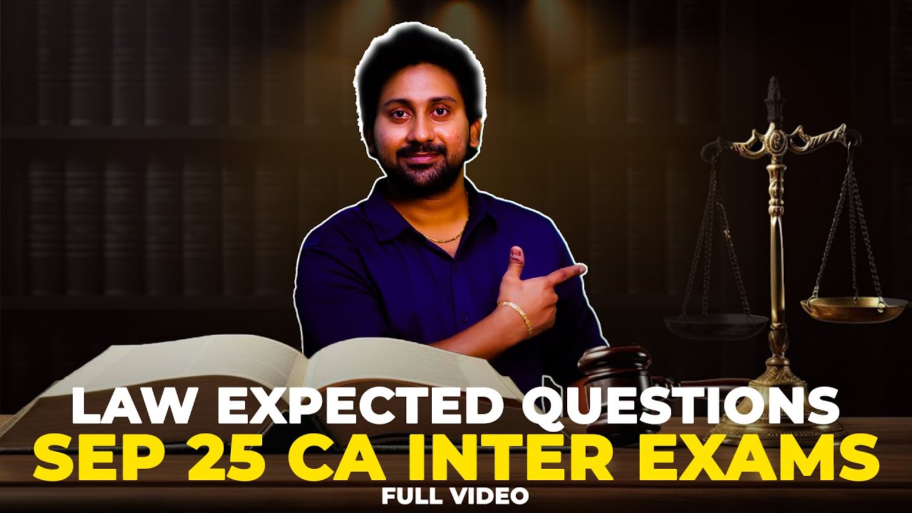 CA INTER LAW - GUESS QUESTIONS - SEP 25 CA INTER EXAMS - YouTube