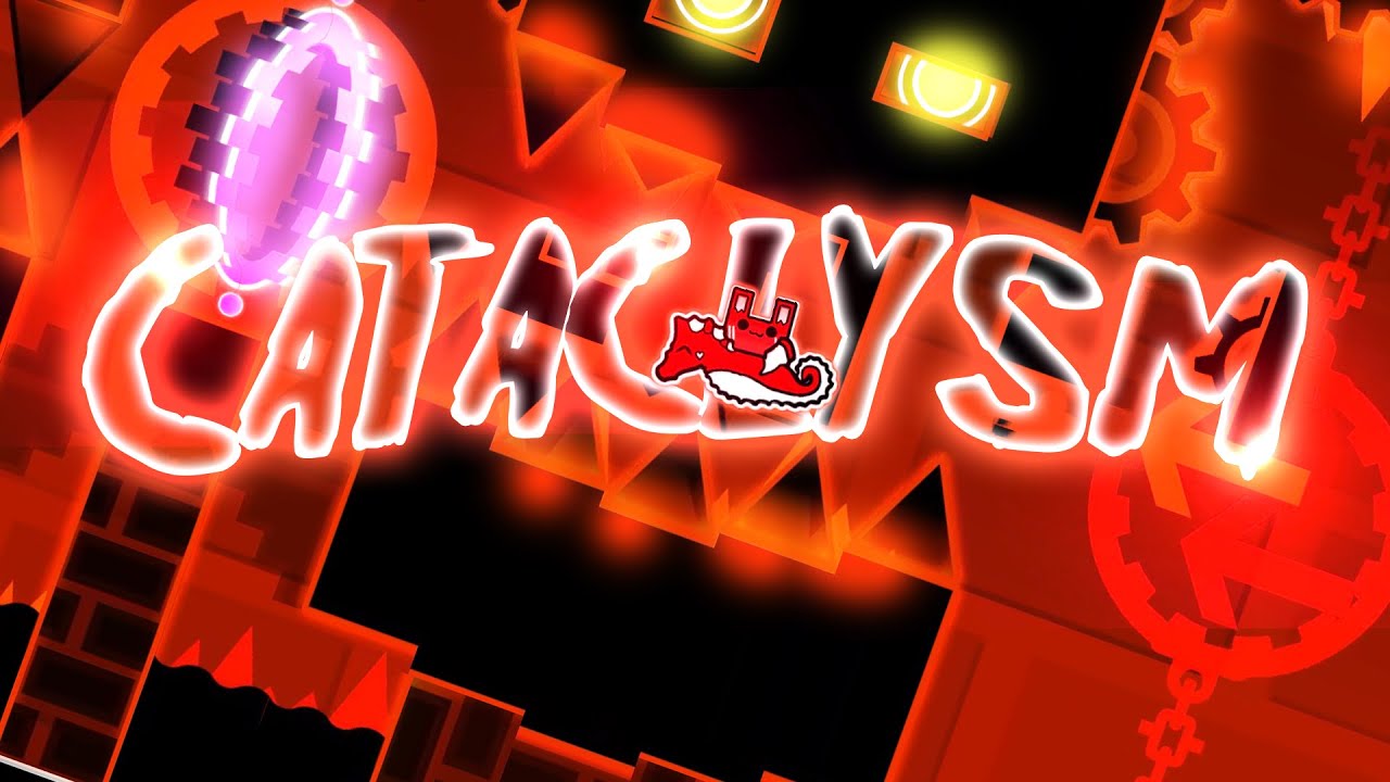 "Cataclysm" 100% (By: ggb0y) // Extreme Demon // Geometry Dash - YouTube