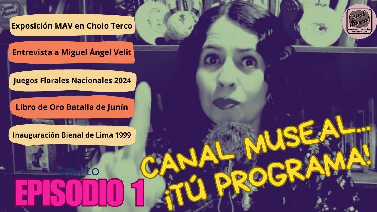 CANAL MUSEAL, EL PROGRAMA - EPISODIO 01, TEMPORADA 1 - Diciembre de 2024 - YouTube
