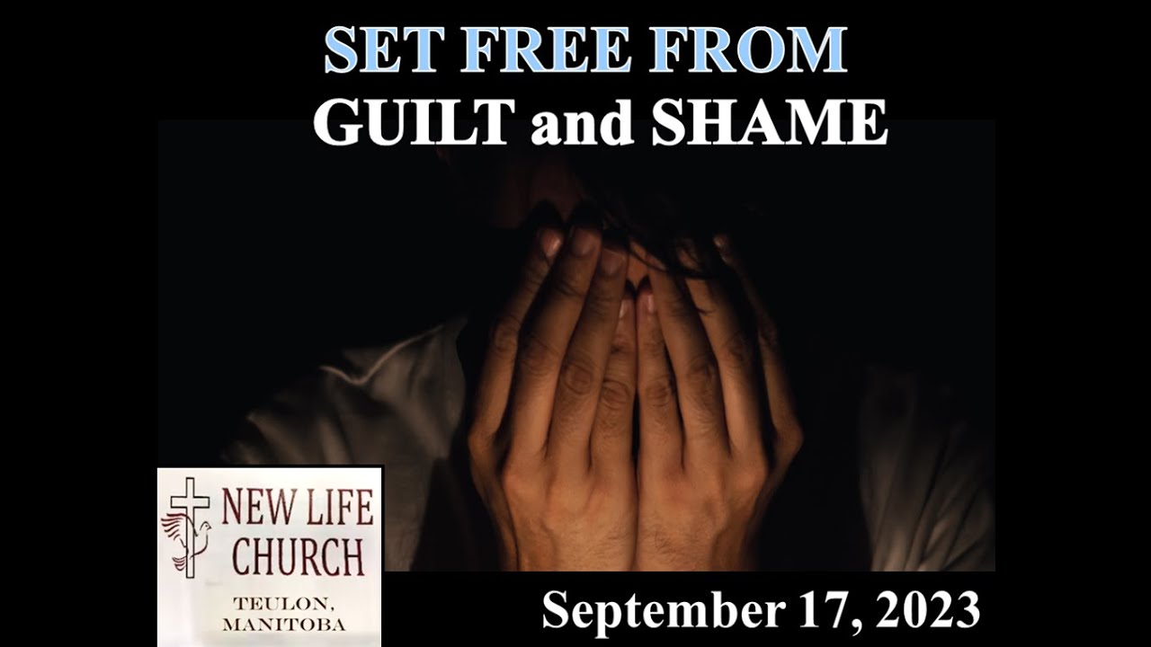 Set free from guilt and shame - YouTube