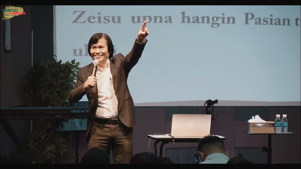 PASIAN KHATHA TAWH (Zekhariah4:6) ||Rev.Dr. Kam Cin Hau ||1st May 2025 ||Part-I - YouTube