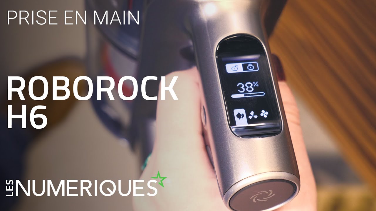 [Prise en main ] Roborock H6 : un écran led comme le Dyson V11 - YouTube