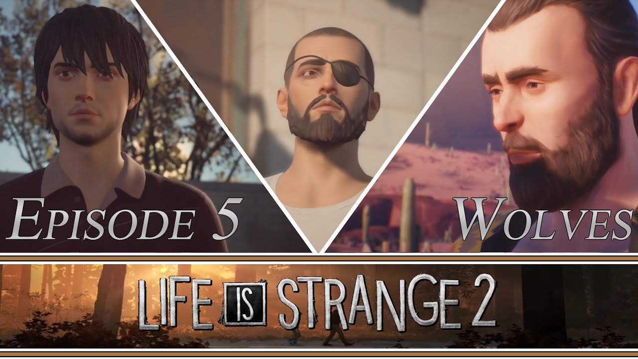 Life Is Strange - Episode 5 - Wolves (Full Blind Playthrough) - YouTube