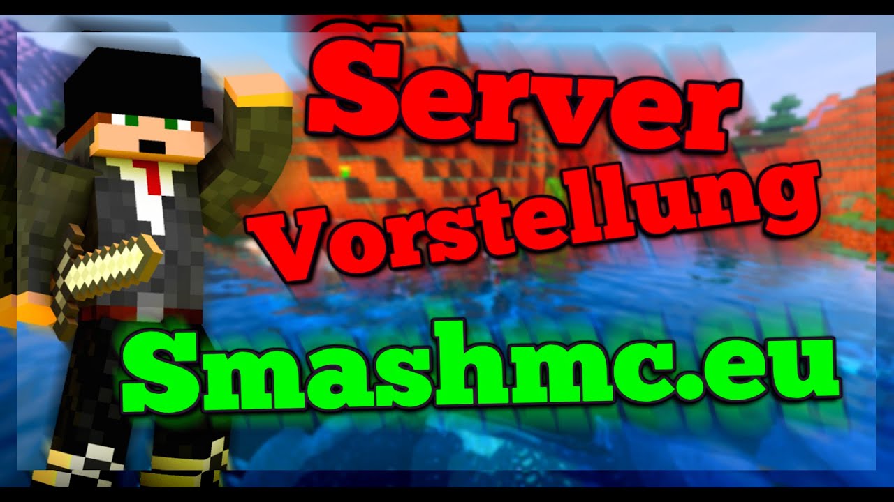 😎 | Server Vorstellung Smashmc.eu | Server mit POTENZIAL! | 👊 - YouTube