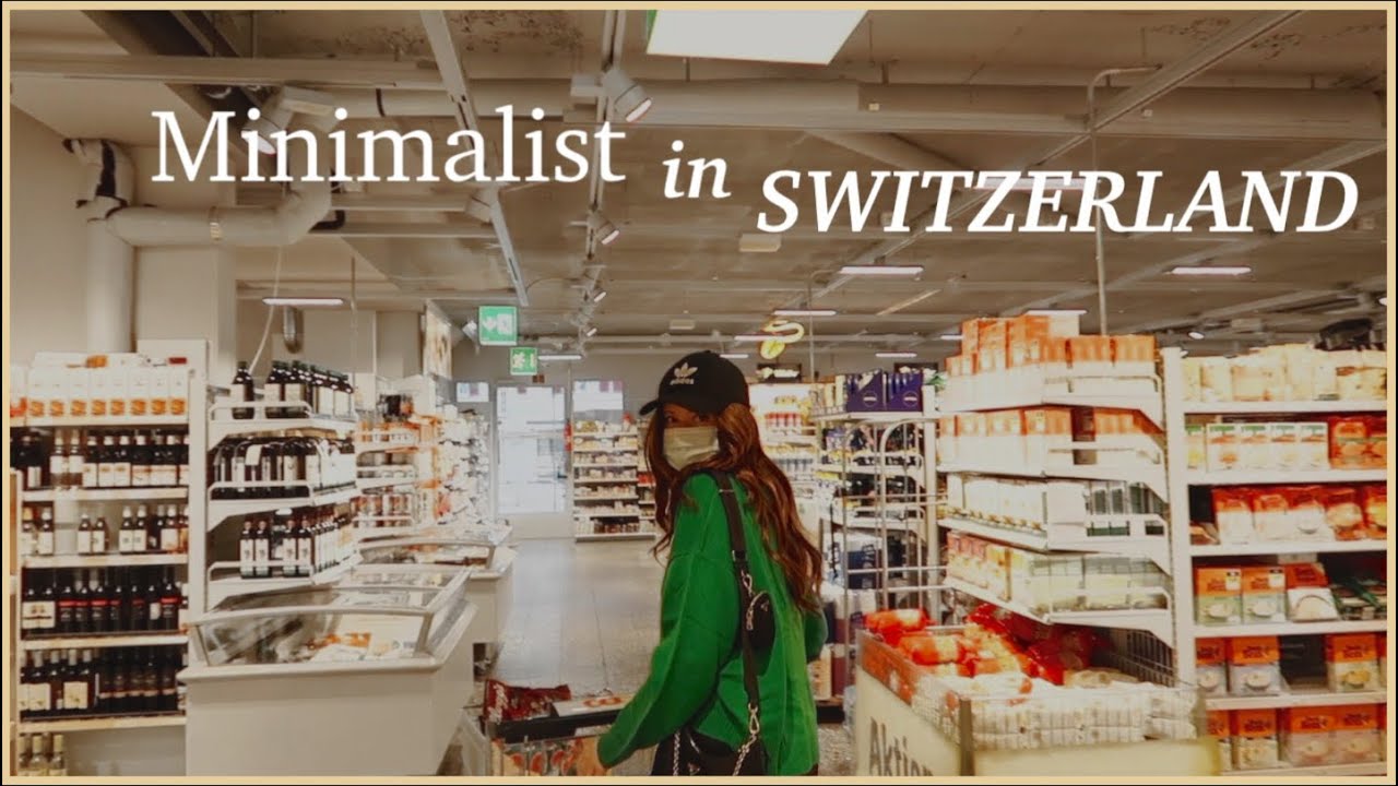 MINIMALIST IN SWITZERLAND: COME TO THE SWISS GROCERY STORE WITH ME ...