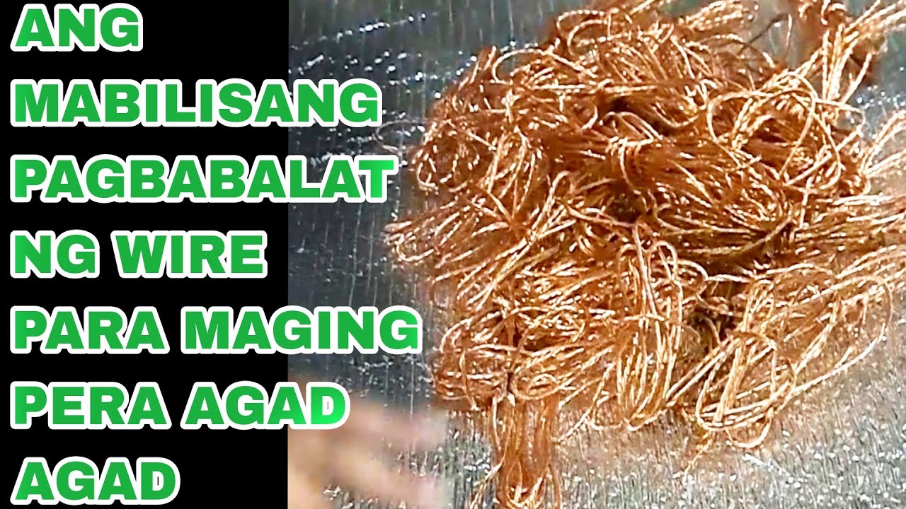 ANG MABILISANG PAGBABALAT NG WIRE PARA MAGING PERA AGAD AGAD - YouTube
