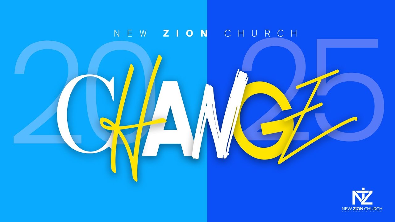 Time To Make Some Changes | New Zion Church | 6.1.25 - YouTube