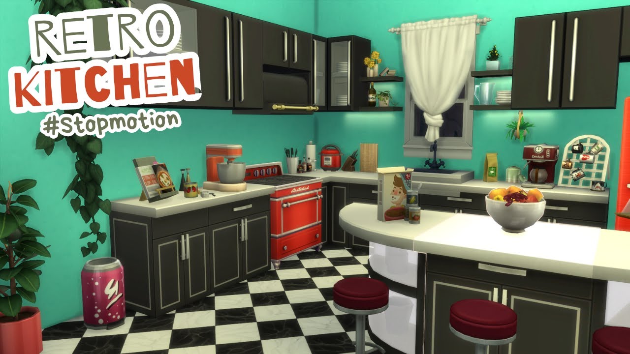 Retro Kitchen | Cocina retro [Stop motion] The Sims 4 - YouTube