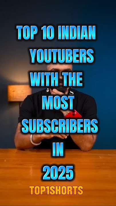 TOP 10 INDIAN YOUTUBERS WITH THE MOST SUBSCRIBERS IN INDIA💀🇮🇳 #india #subscribers - YouTube