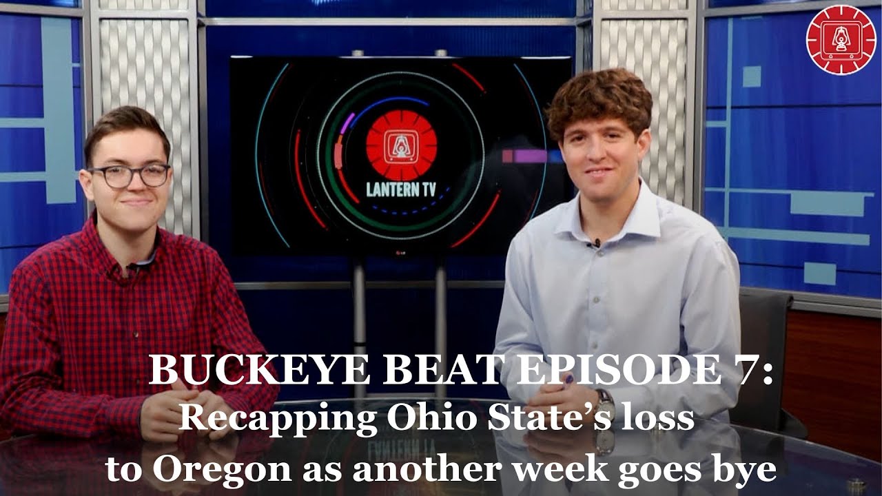 BUCKEYE BEAT EPISODE 7: Recapping Ohio State's loss to Oregon as ...