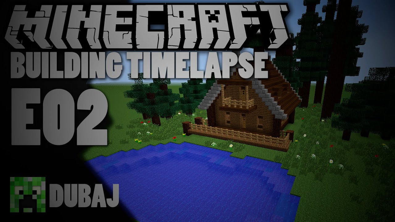 Pp Minecraft Building Timelapse E02 Dřevěná Chata U Jezera