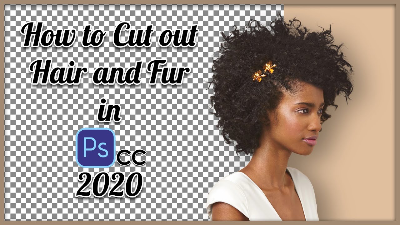 Tutorial | How to Cut out Hair and Fur in Photoshop 2020 | For ...