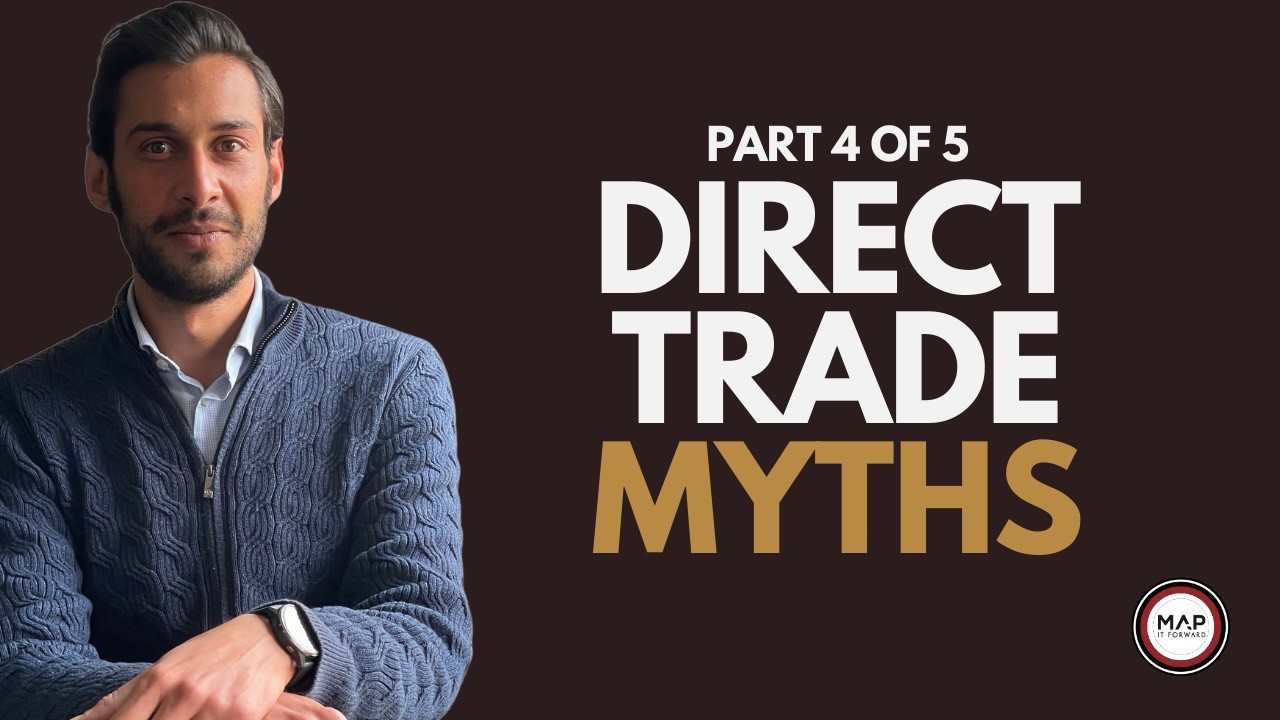 Part 4 of 5: The Myths of Direct Trade in Coffee - YouTube