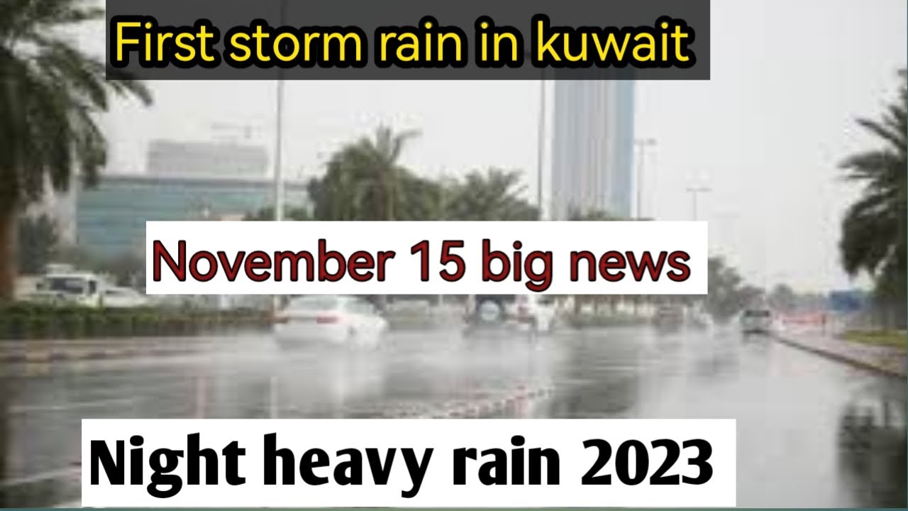 Kuwait rain today || Kuwait weather - YouTube