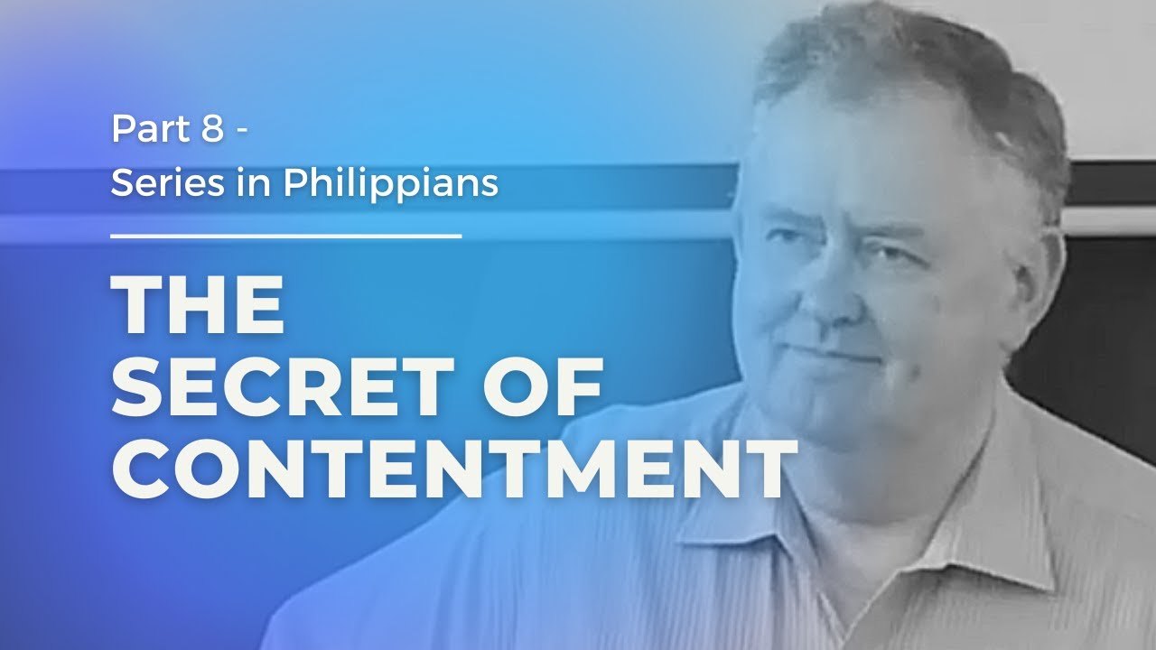 The Secret of Contentment - Philippians - Part 8 - Jim Crookes - YouTube