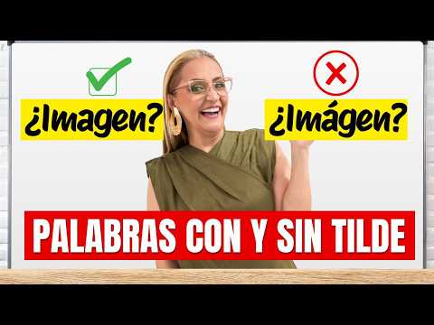 Palabras Con Tilde y Sin Tilde con Ejemplos