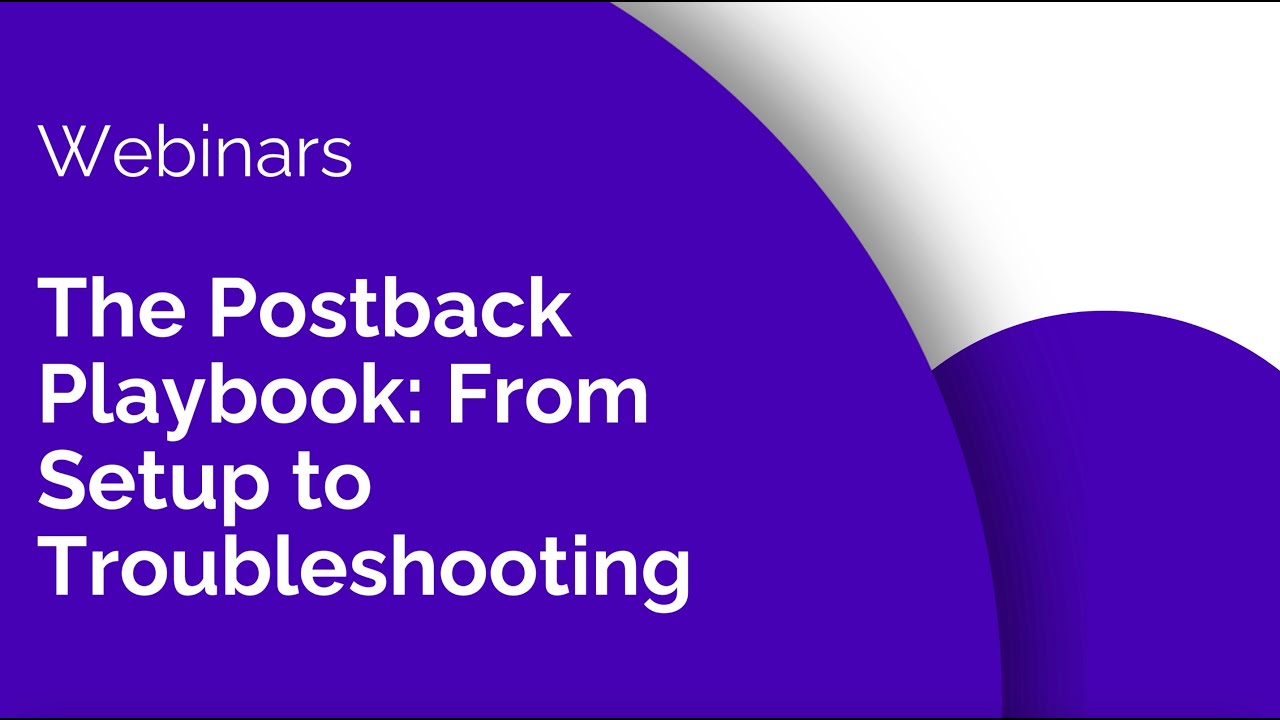 The Postback Playbook: From Setup to Troubleshooting | Webinars - YouTube