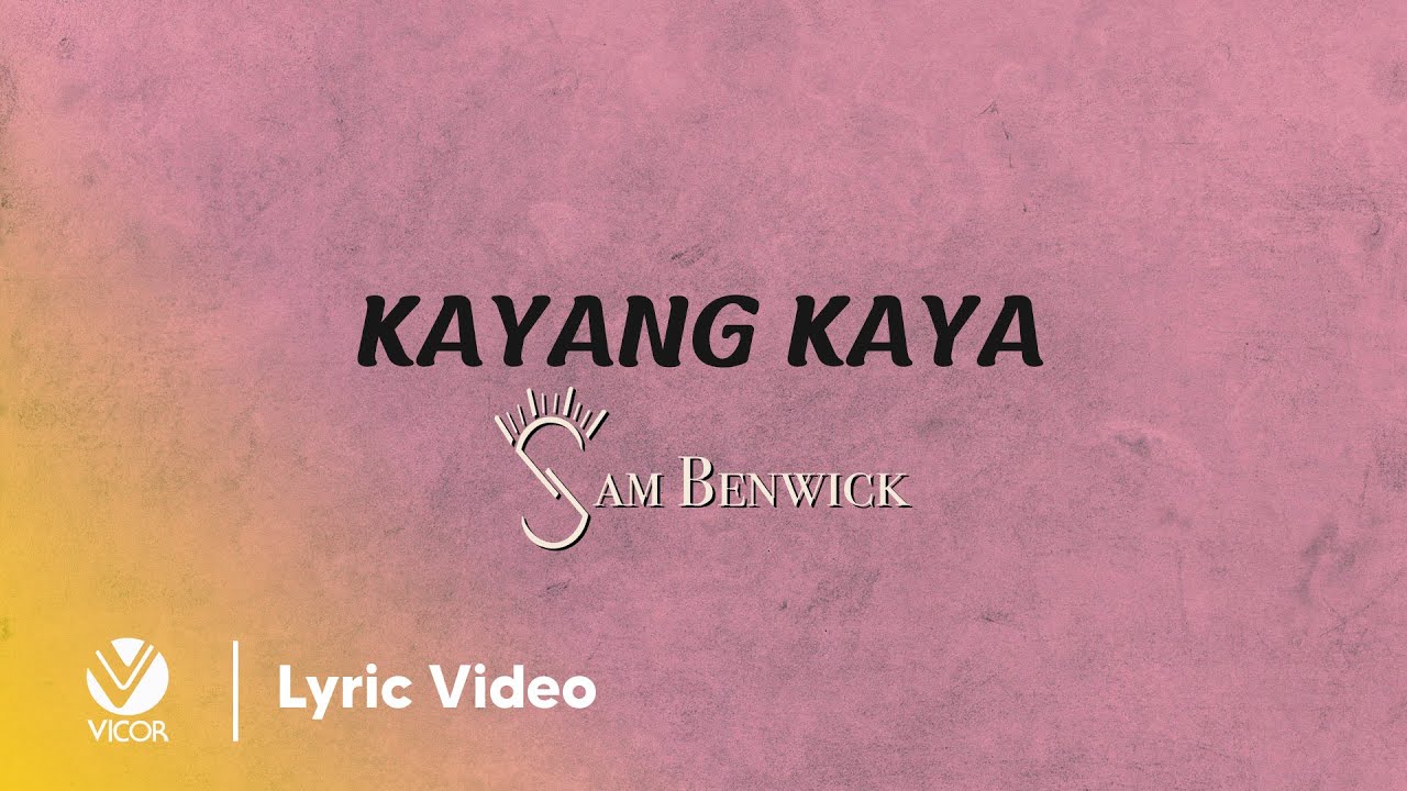 Sam Benwick - Kayang Kaya (Official Lyric Video) - YouTube
