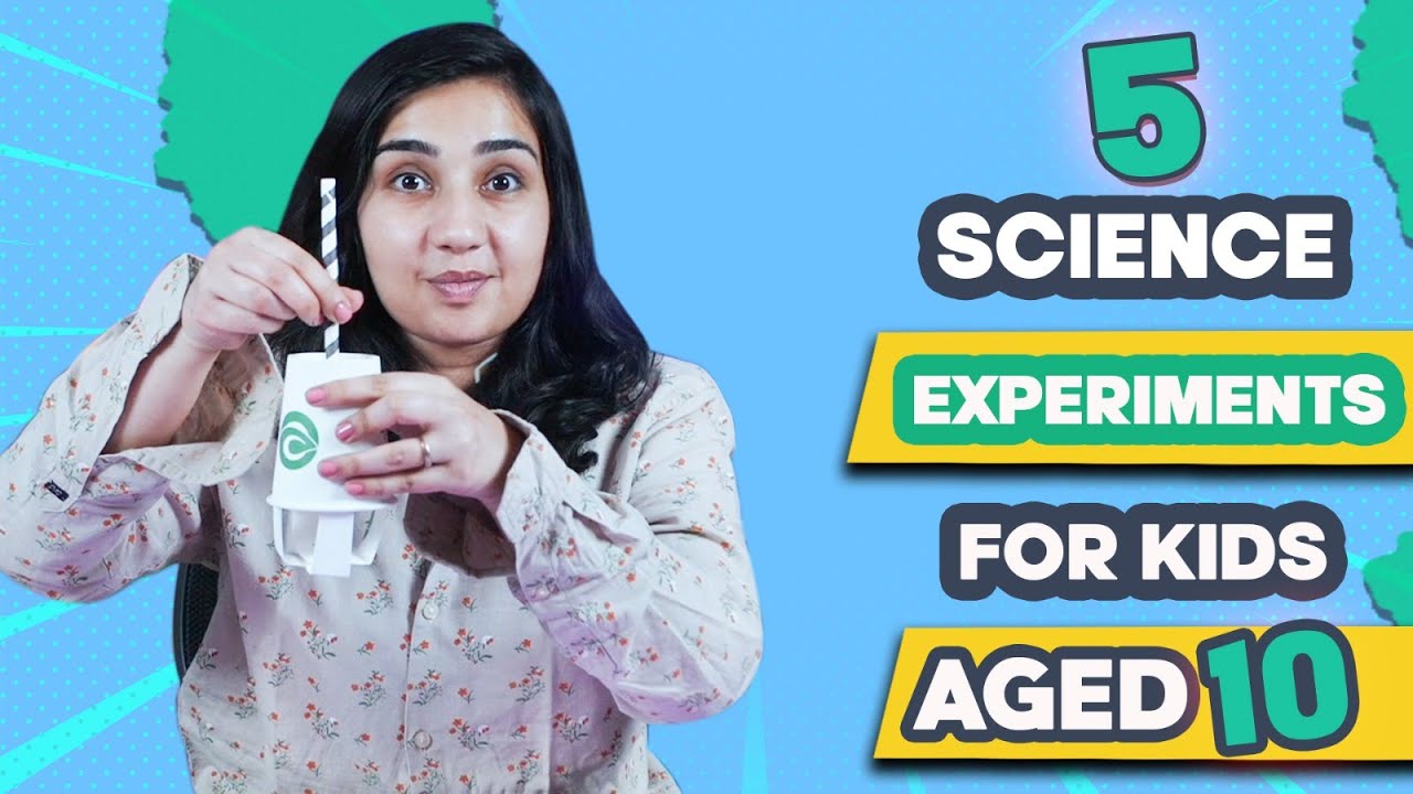 5 Science Experiment For Kids Aged 10 | Easy Science Projects For ...