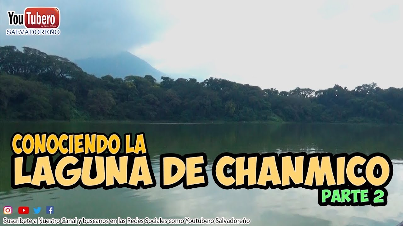 Conociendo la Laguna de Chanmico Parte 2 | El Salvador - YouTube