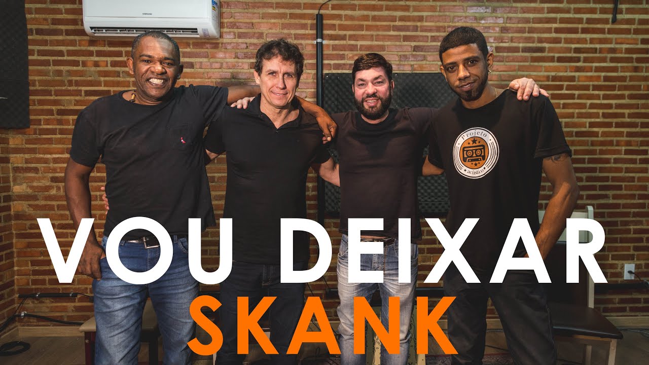 Vou Deixar - SKANK (Projeto Acústico) - YouTube