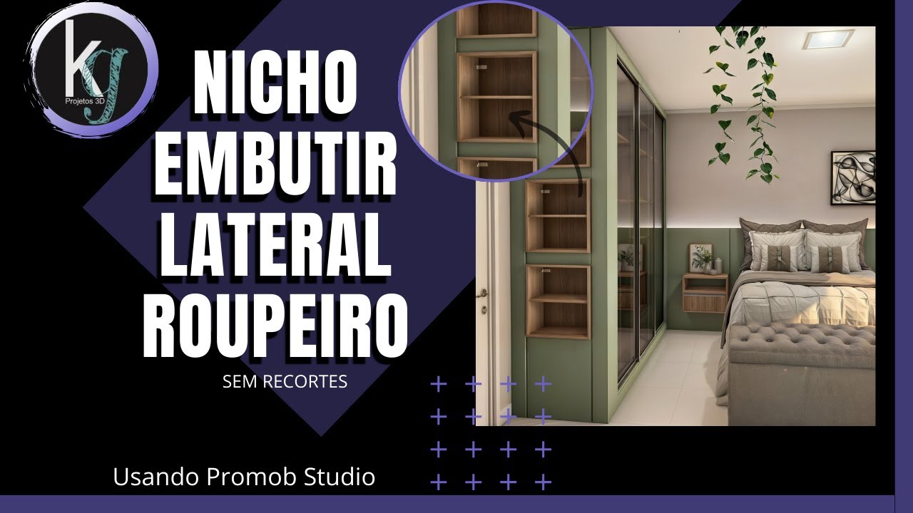 NICHOS EMBUTIDOS LATERAL ROUPEIRO - PROMOB [KG projetos3D - Promob ...
