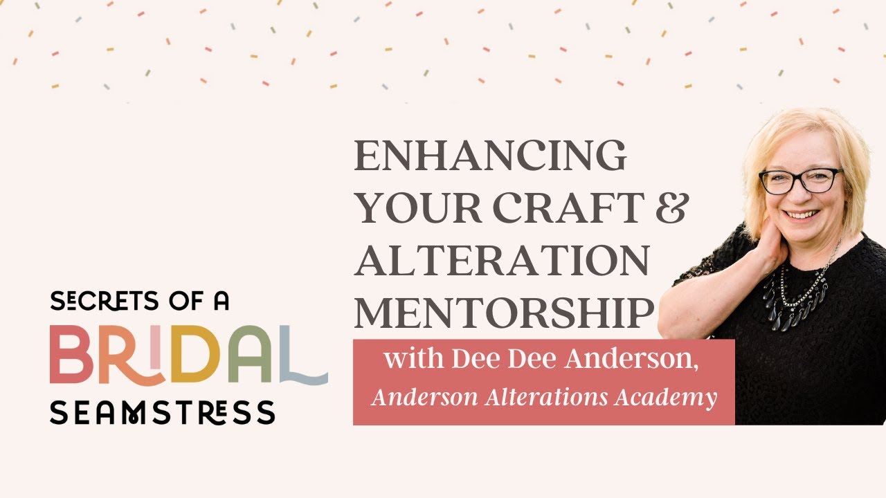 Enhancing Your Craft & Alteration Mentorship with Dee Dee Anderson ...