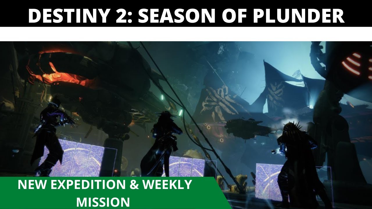 Destiny 2 Season of Plunder | Weekly Story Quest! New Expedition and ...