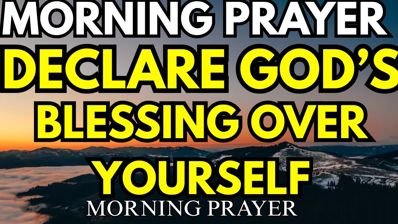 Say This Prayer To BLESS Yourself Every Morning | Speak Favor, Healing ...