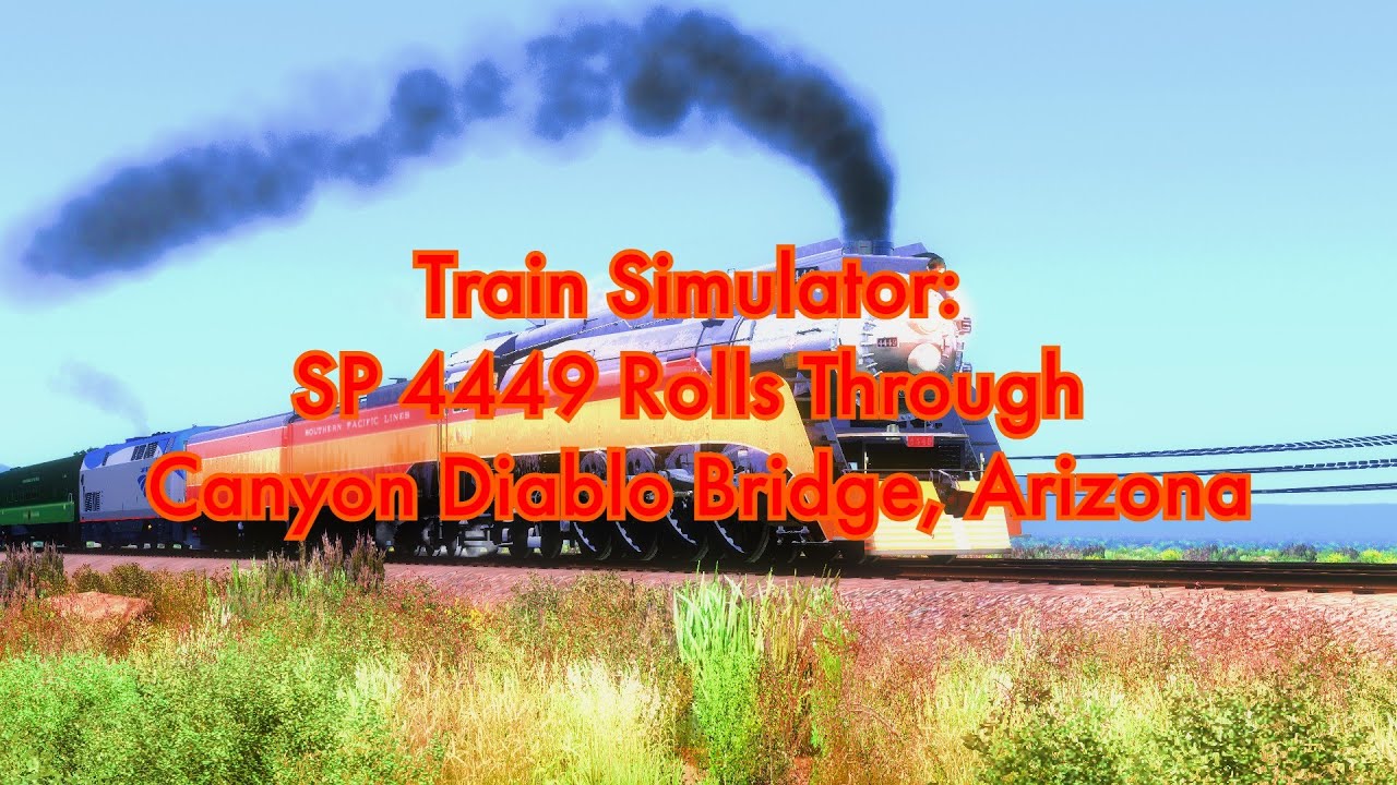 4K Train Simulator: SP 4449 Rolls Through Canyon Diablo Bridge, Arizona ...