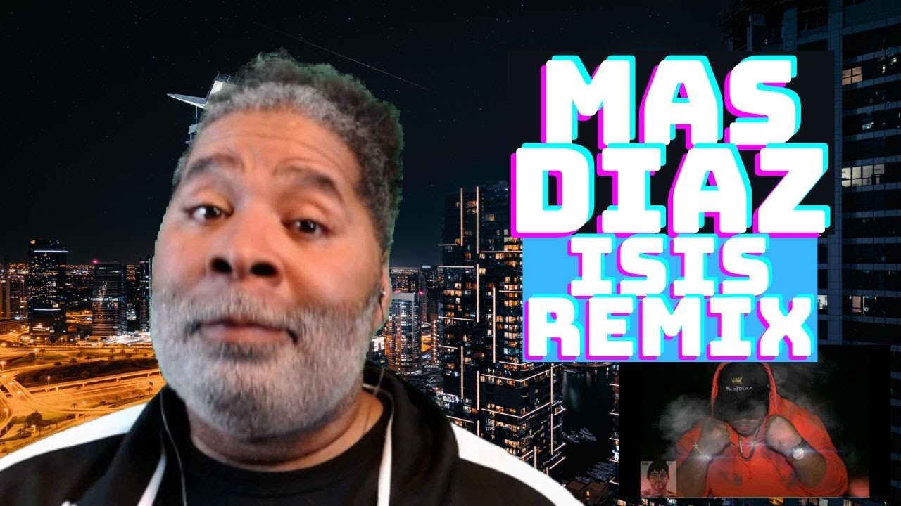 First Time Hearing ISIS Remix: MasDiaz A Big Yogi reaction video - YouTube