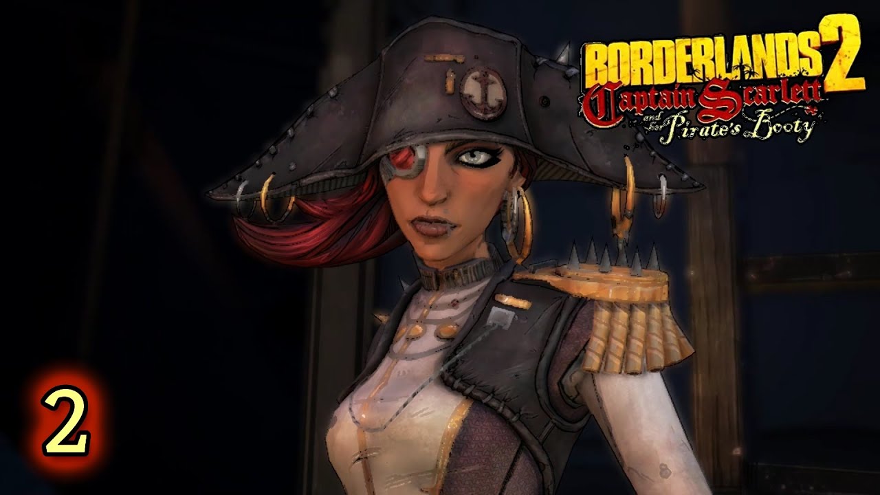 Borderlands 2 邊緣禁地2 Dlc Captain Scarlett And Her Pirates Booty Part 2