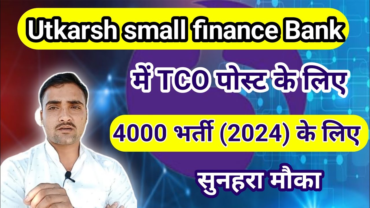 🔥Utkarsh Bank mein tco pad per aaya hai bumper bharti | Utkarsh small ...