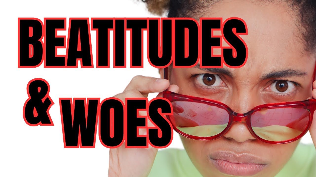 What is the Meaning of Beatitudes and Woes in Luke 6:17-22? | All For ...