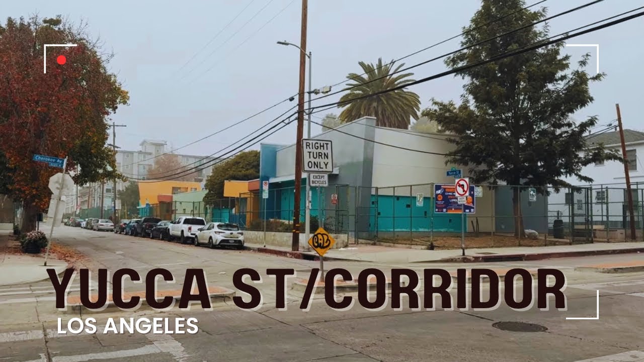 Yucca Corridor & Street | Walking The Once Notorious Hollywood Area ...