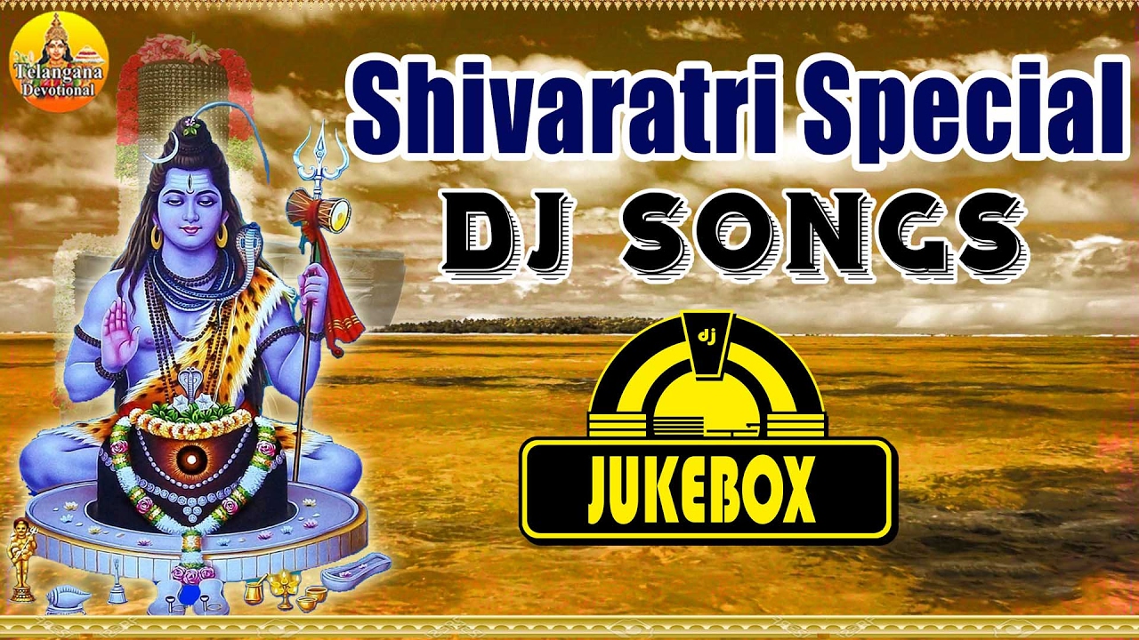 Shivaratri Special Dj Songs | Shiva Songs | Lord Shiva Devotional Songs ...