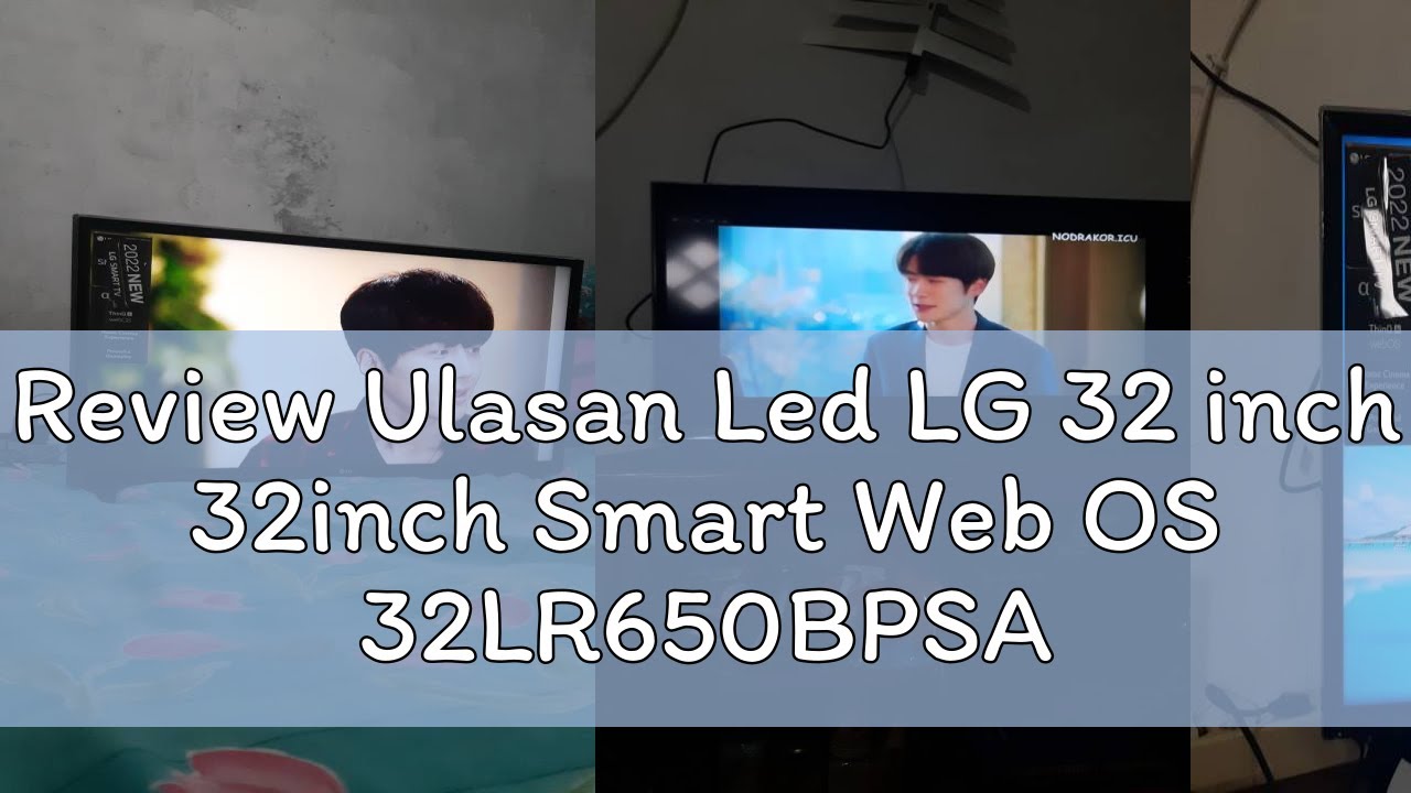 Review Ulasan Led LG 32 inch 32inch Smart Web OS 32LR650BPSA 32LR650 ...