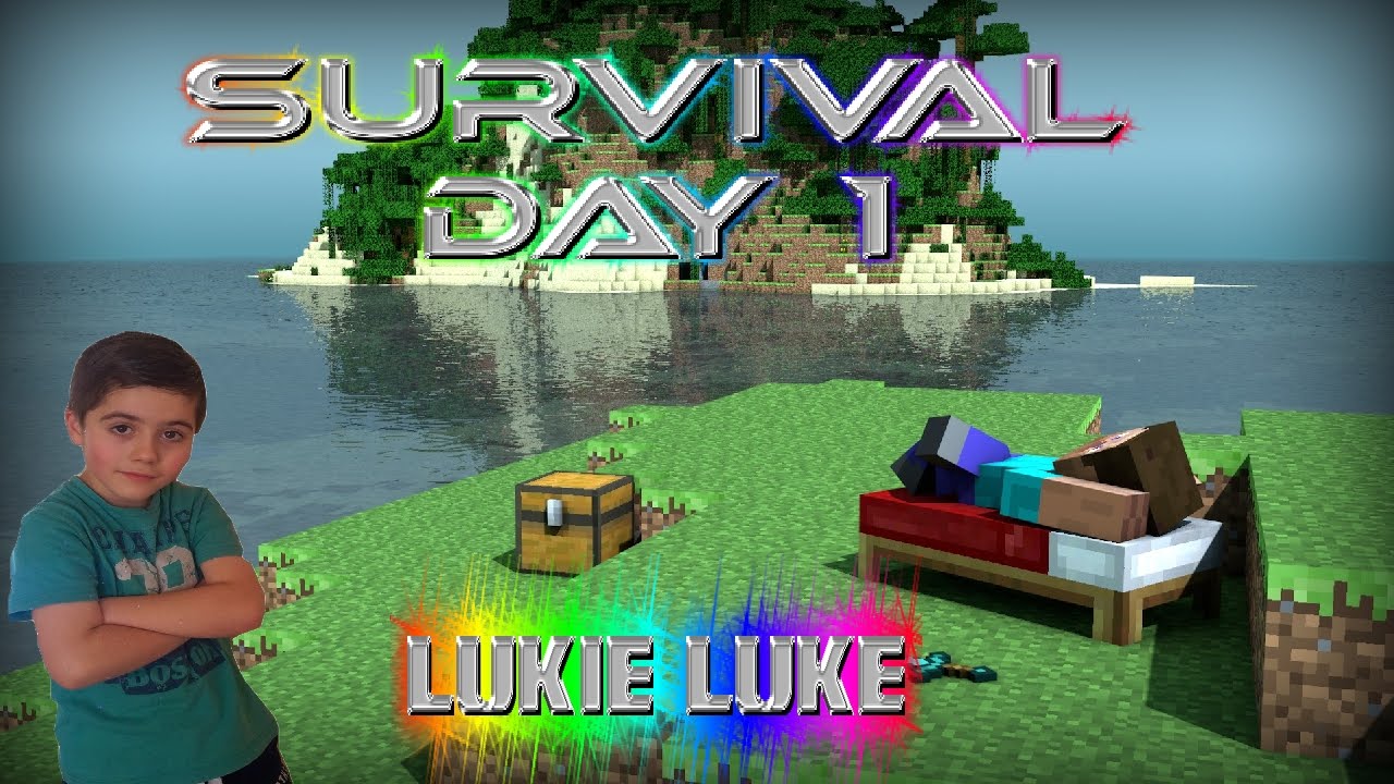 MINECRAFT SURVIVAL DAY 1 LUKIE LUKE - YouTube