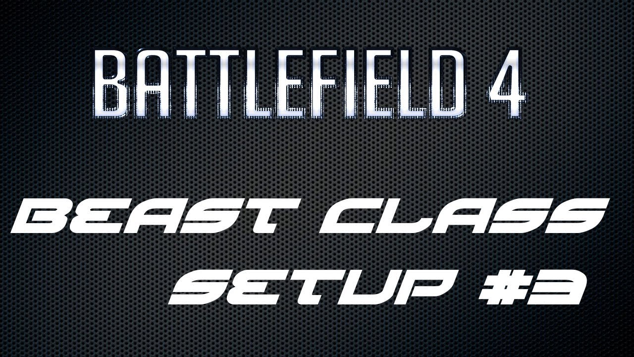 Bf4 Beast Class Setup #3: The CBJ-MS - YouTube