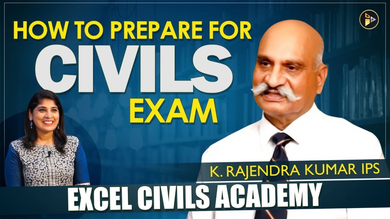 How to Prepare for CIVILS Exam | Excel Civils Academy | K. Rajendra ...
