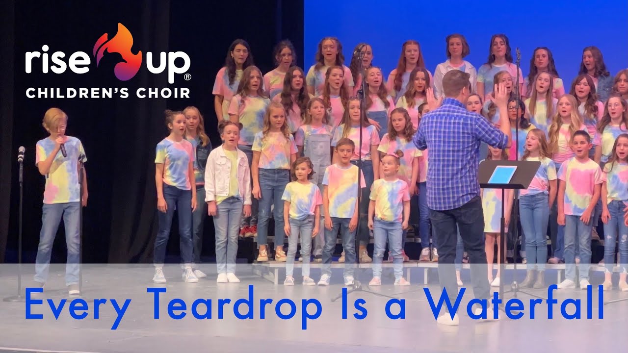 Coldplay - Every Teardrop Is a Waterfall | Rise Up Children’s Choir ...