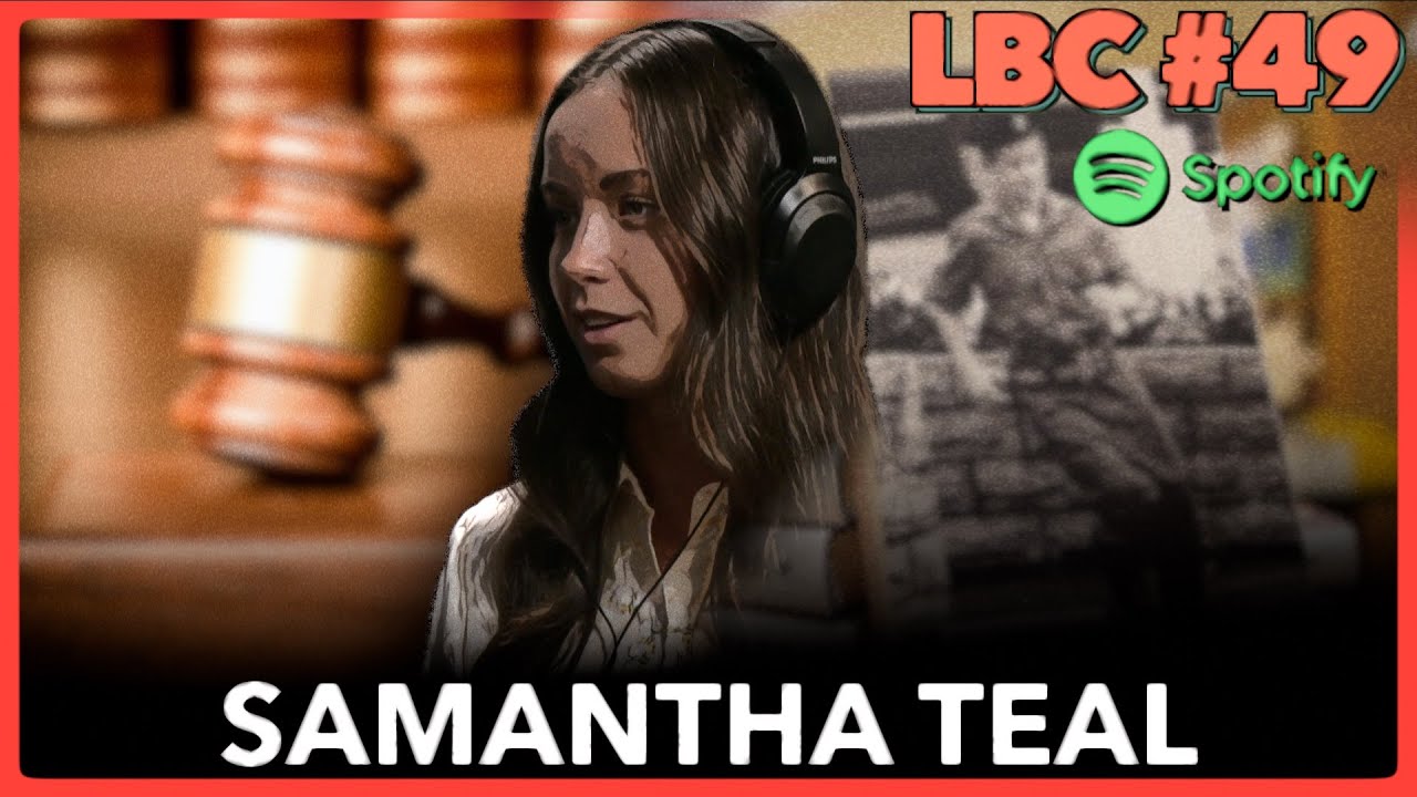 Samantha Teal | LBC #49 - YouTube