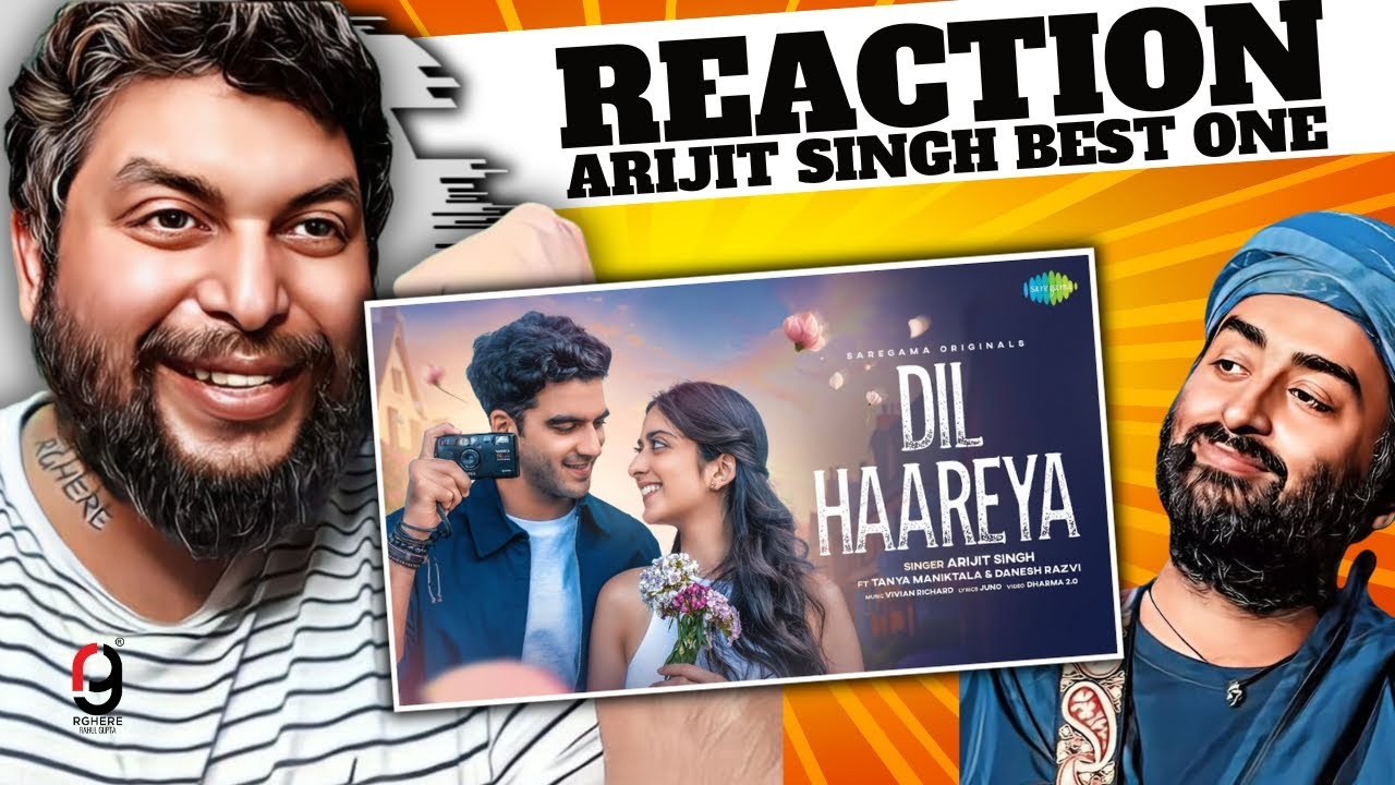 Dil Haareya | Arijit Singh | Tanya Maniktala | Danesh Razvi | Vivian ...