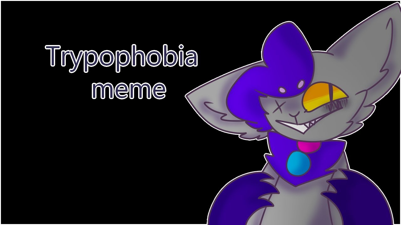 Trypophobia meme (read description) - YouTube