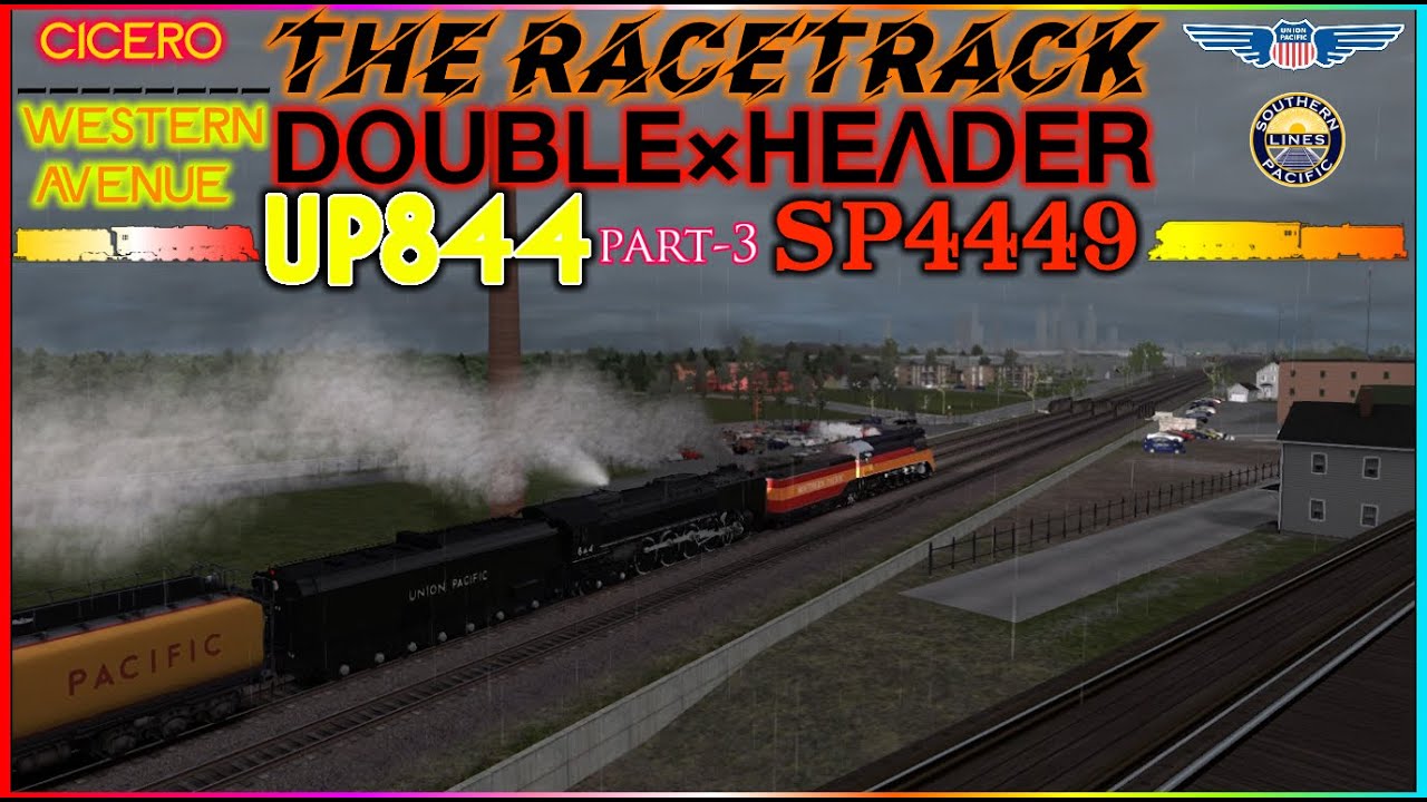 TRAIN SIMULATOR 2021 UP 844 & SP 4449 universal tour THE RACETRACK ...