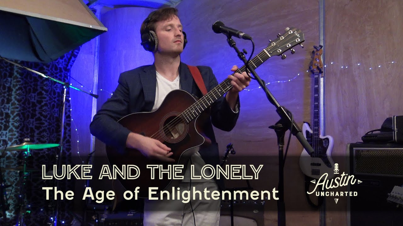 Luke and The Lonely - The Age of Enlightenment - YouTube